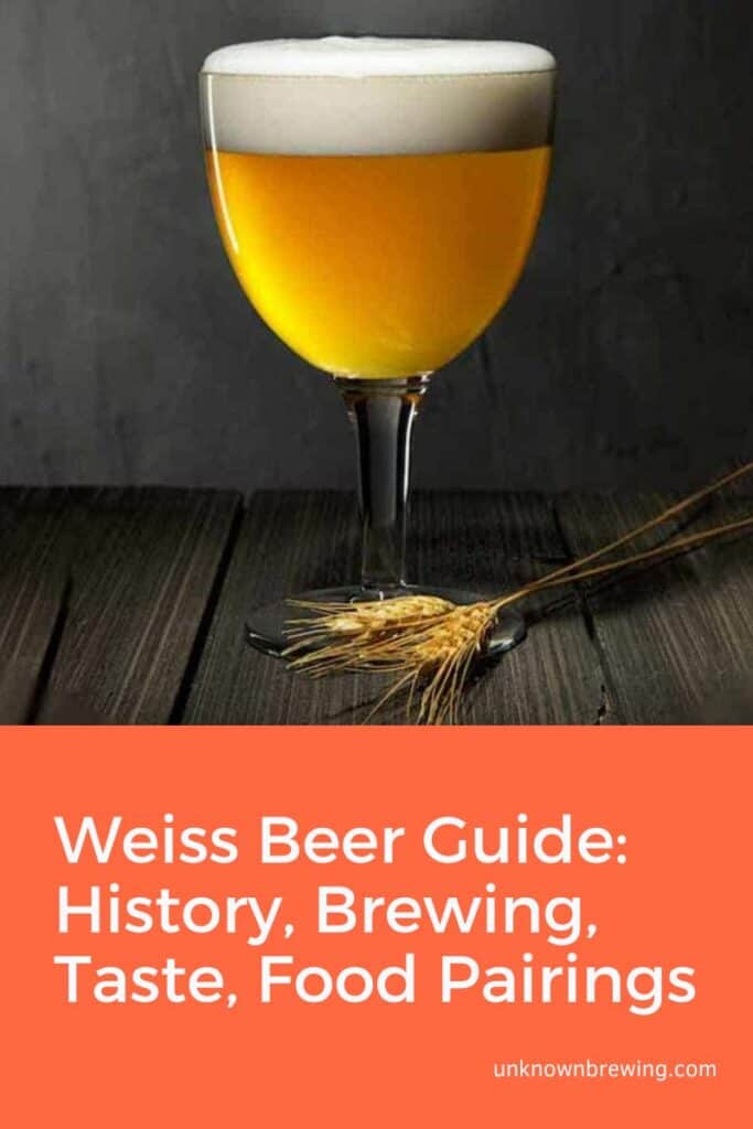 Weiss Beer Guide: History, Brewing, Taste, Food Pairings