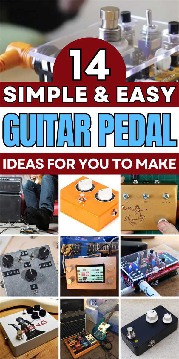 14 Simple DIY Guitar Pedal Designs for Unique Sounds