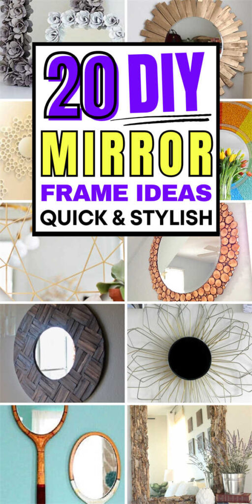20 Creative DIY Mirror Frame Designs for Personalized Touches