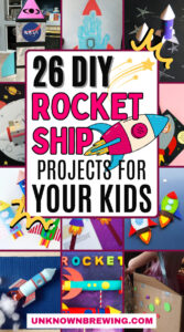 26 Fun DIY Rocketship Crafts for Kids' Creativity