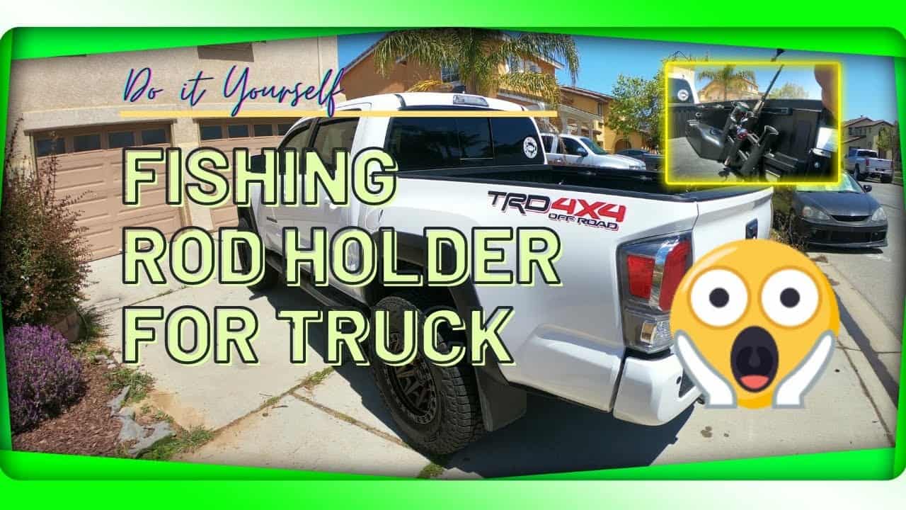 19 Diy Rod Holder Plans For Vehicles