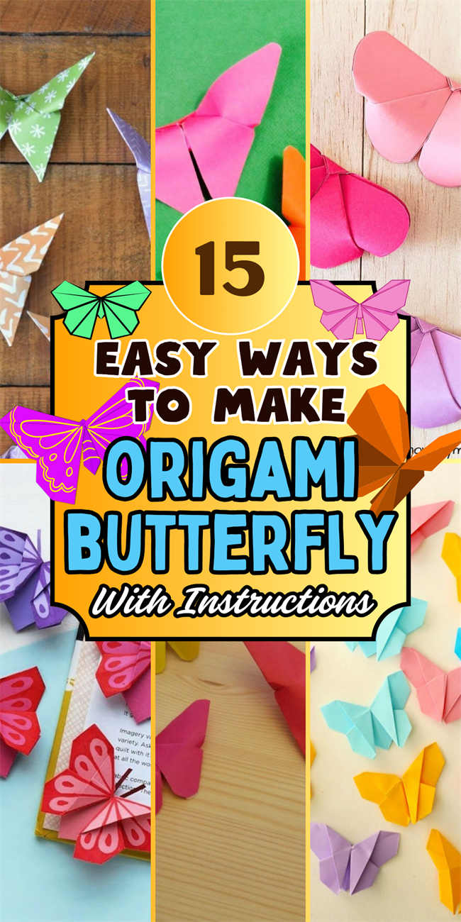 15 Easy Ways To Make Origami Butterfly With Instructions