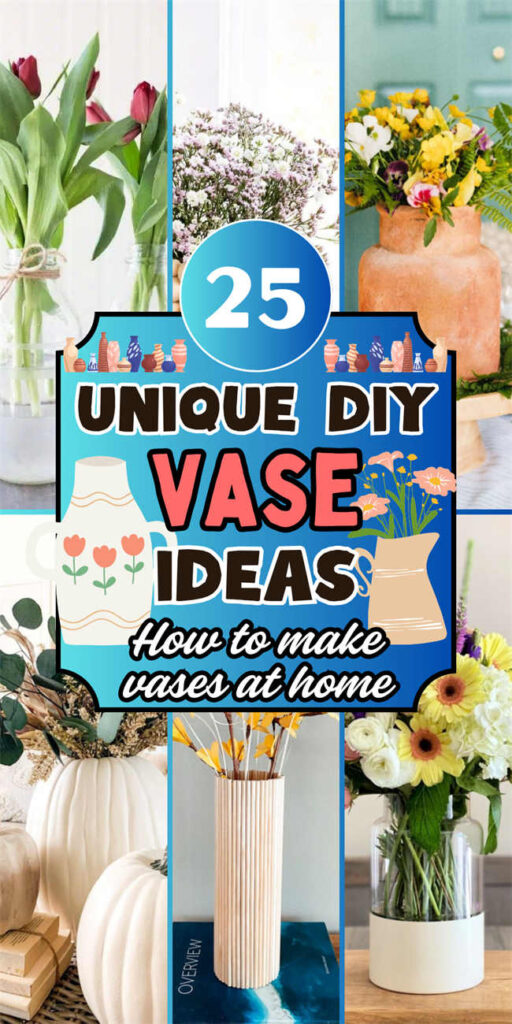 25 Creative DIY Vase Ideas to Enhance Your Home Decor