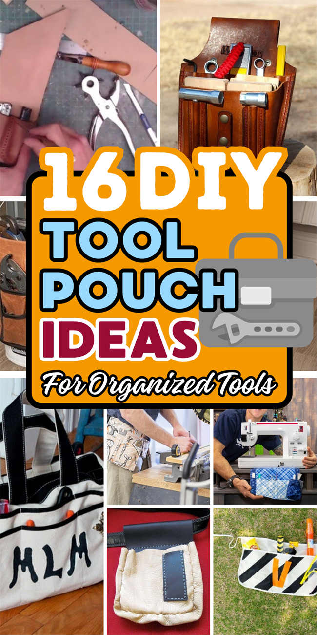 16 DIY Tool Pouch Ideas for Organized Tools