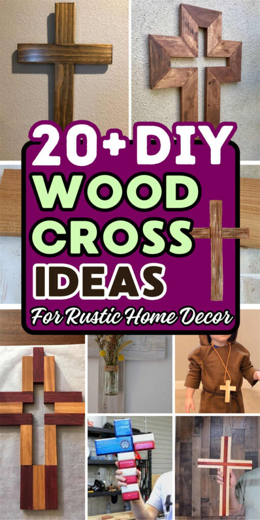 20+ DIY Wood Cross Ideas for Rustic Home Decor